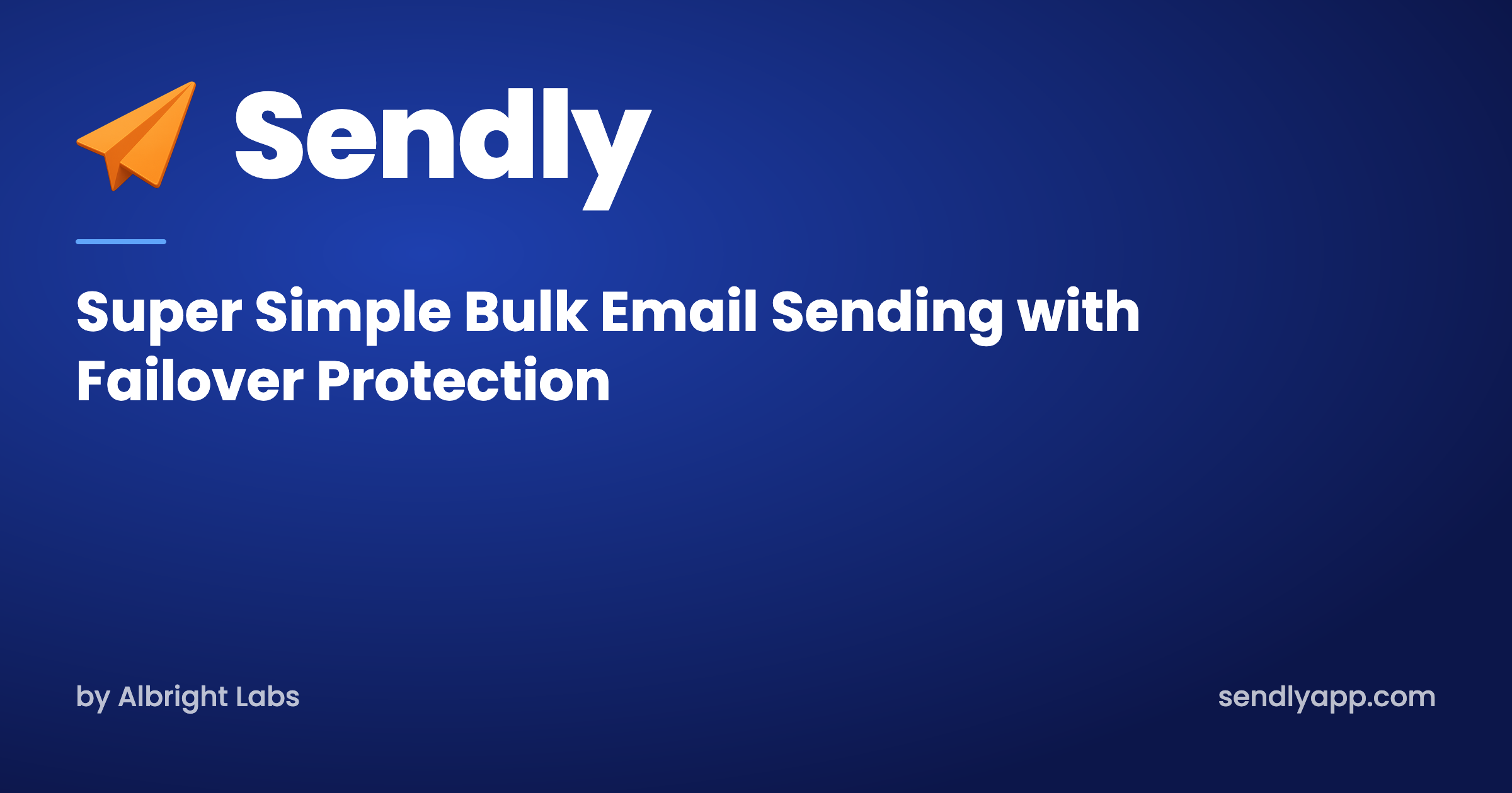 Reach More Inboxes. Lose Fewer Campaigns. | Sendly: Bulk Email Sending